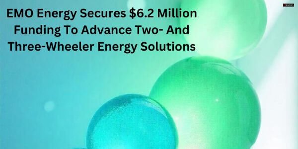 EMO Energy Secures $6.2 Million Funding To Advance Two- And Three ...